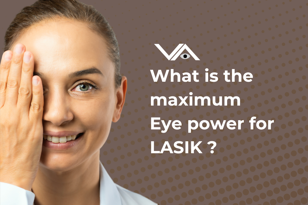 What Is The Maximum Eye Power For Lasik?