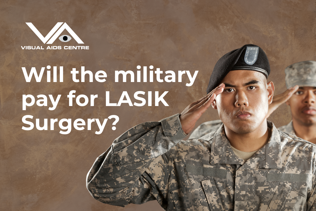 Will The Military Pay For Lasik Eye Surgery?