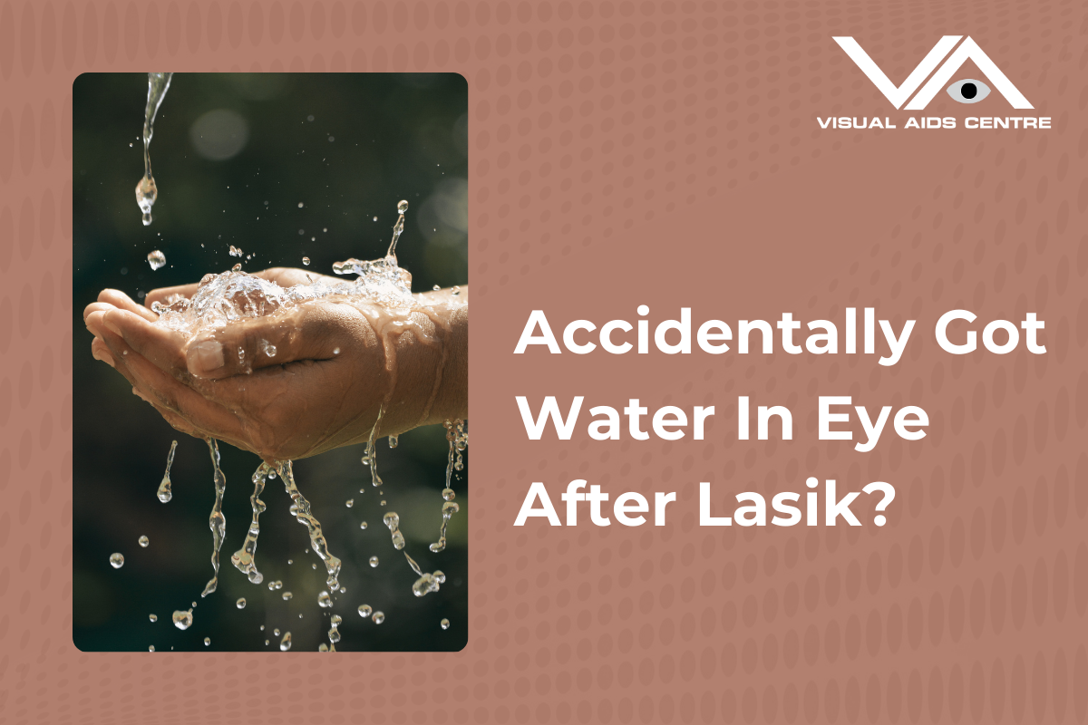 Accidentally Got Water In Eye After Lasik?