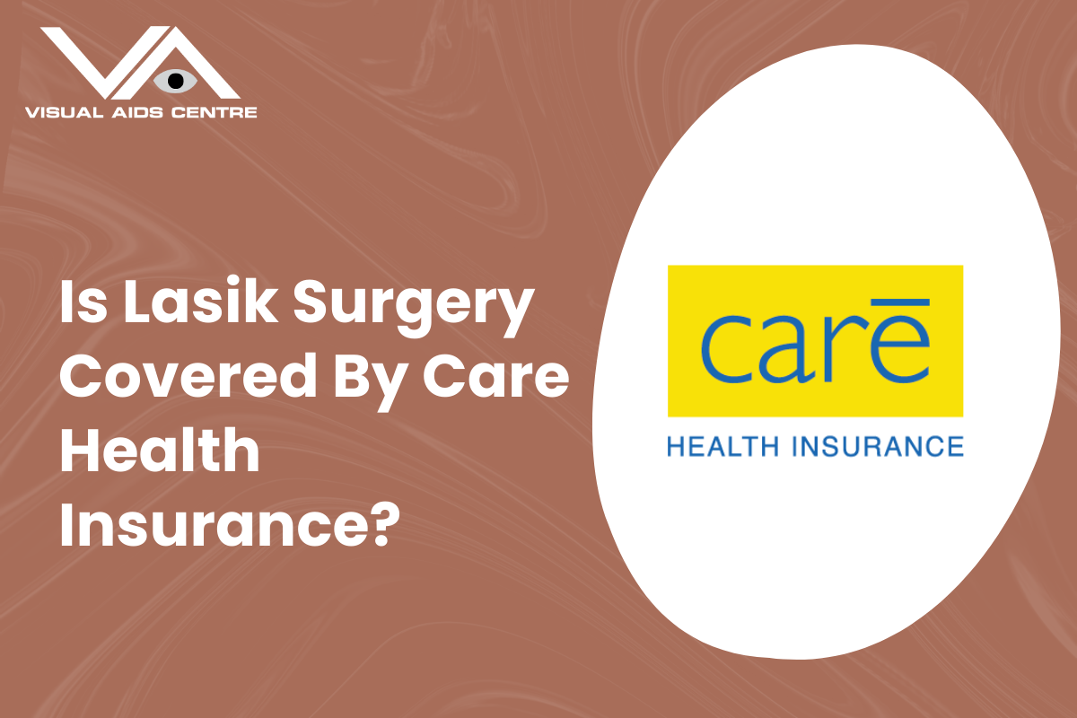 Is Lasik Surgery Covered By Care Health Insurance?