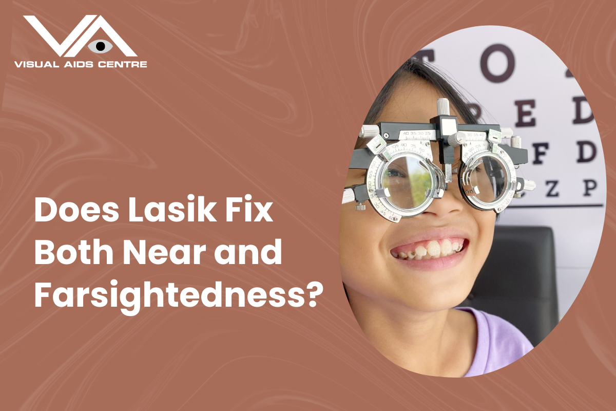 Does Lasik Fix Both Near and Farsightedness?