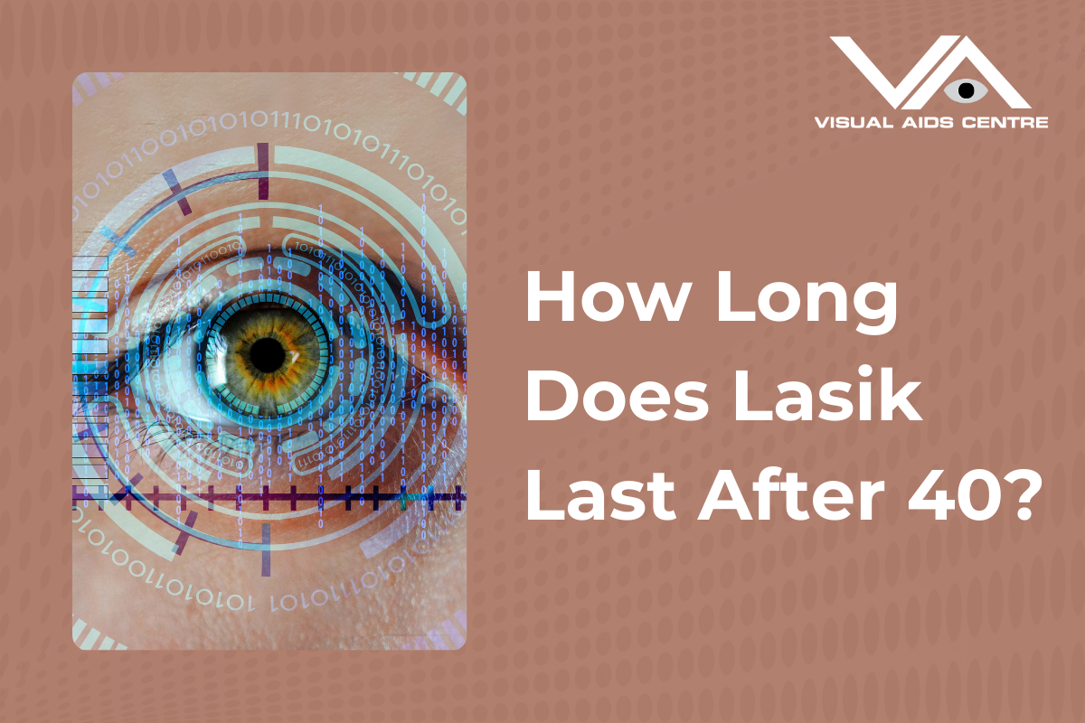 How Long Does Lasik Last After 40?