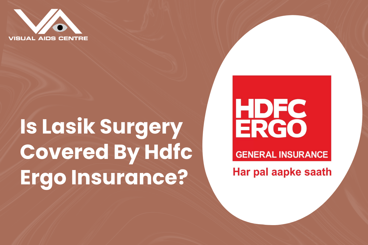 Is Lasik Surgery Covered By Hdfc Ergo Insurance?