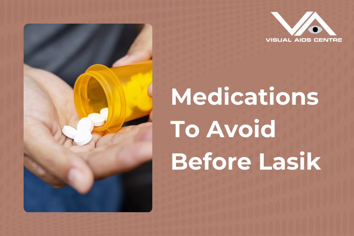 Medications To Avoid Before Lasik