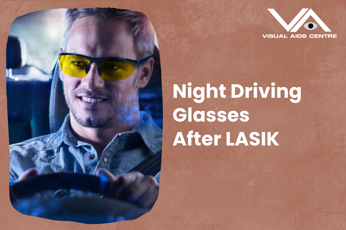 Night Driving Glasses After LASIK