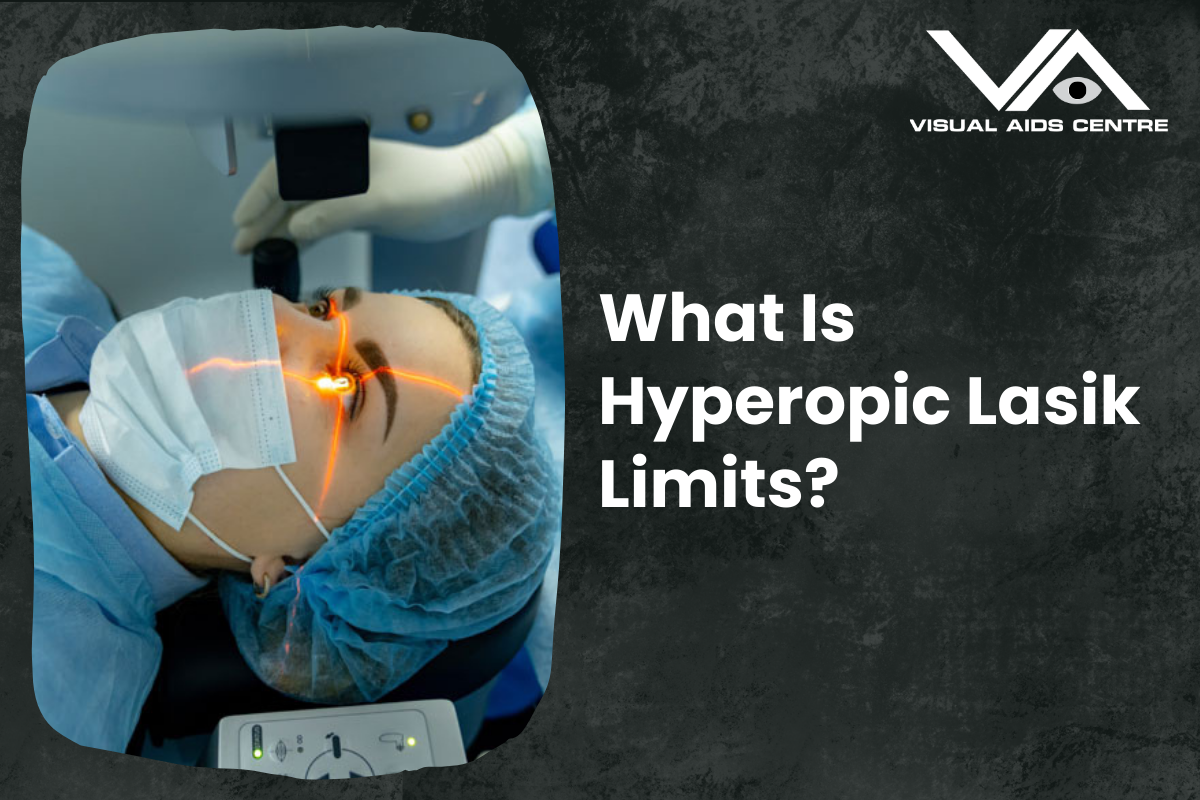 What Is Hyperopic Lasik Limits?