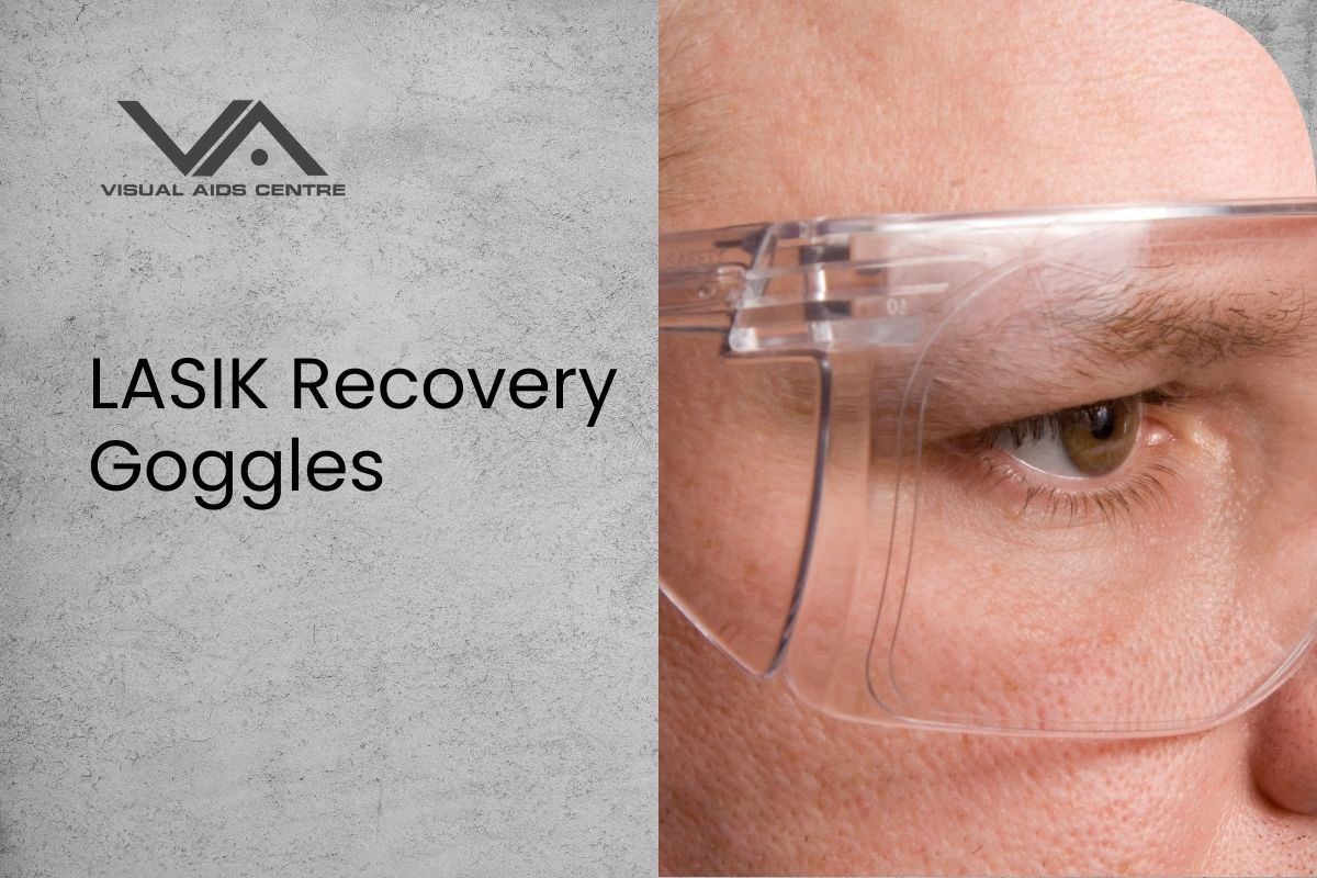 Lasik Recovery Goggles: Essential for Post-Op Eye Care