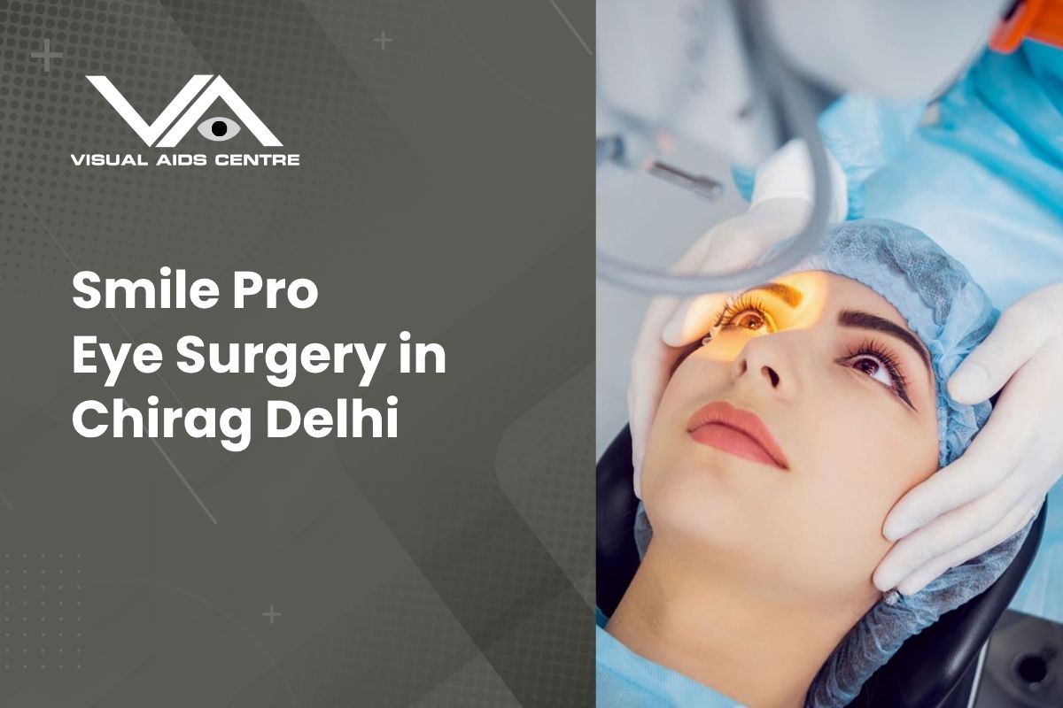SMILE Pro Eye Surgery in Chirag Delhi 👁️ | Advanced Correction