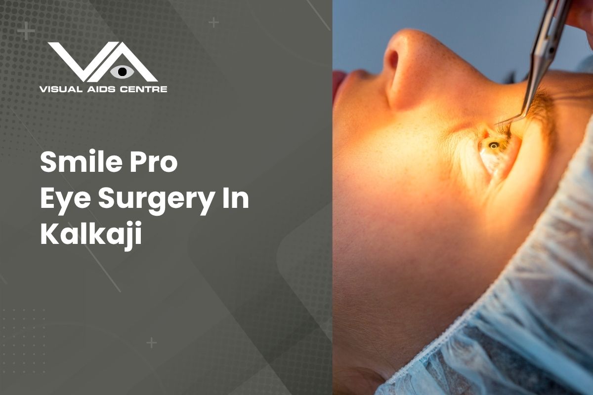 SMILE Pro Eye Surgery in Kalkaji 👁️ | Advanced Correction