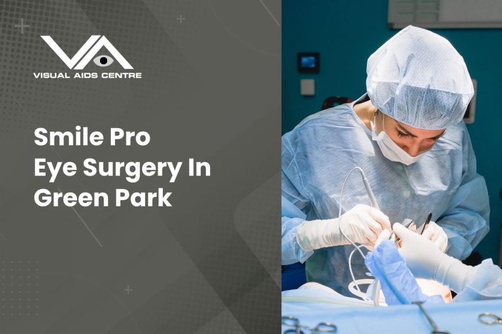 SMILE Pro Eye Surgery in Green Park 👁️ | Advanced Correction