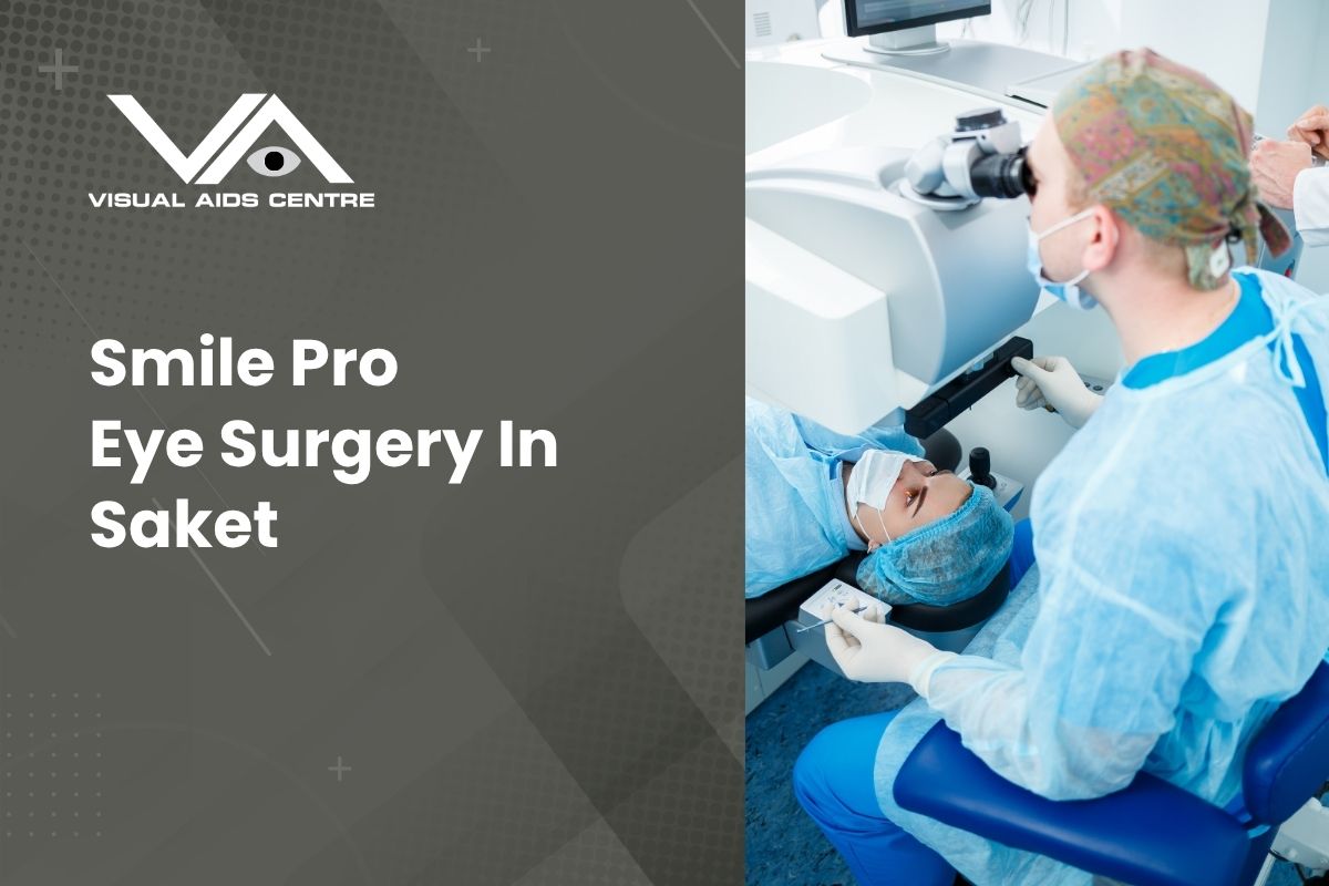SMILE Pro Eye Surgery in Saket 👁️ | Advanced Correction